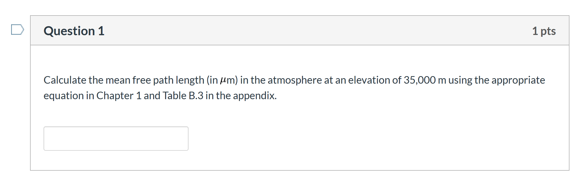 Solved Question 1 1 pts Calculate the mean free path length | Chegg.com