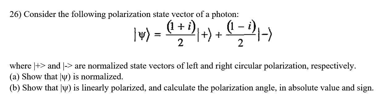 Solved a 26) Consider the following polarization state | Chegg.com