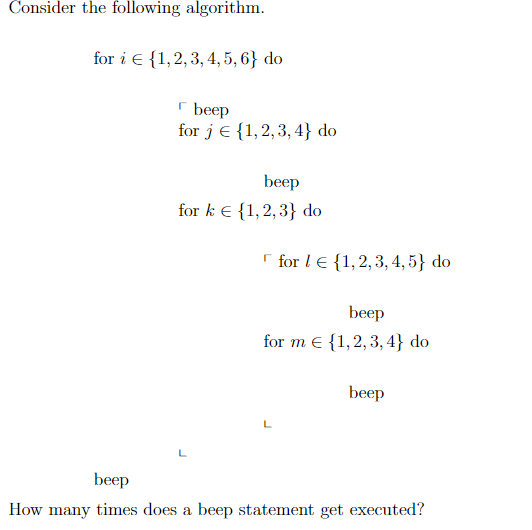 Solved Consider the following algorithm. for i ∈ {1, 2, 3, | Chegg.com
