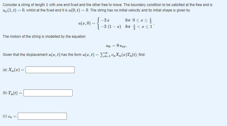 Solved Consider a string of length 1 with one end fixed and | Chegg.com