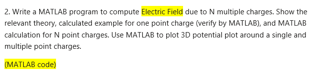 Solved 2. Write a MATLAB program to compute Electric Field | Chegg.com