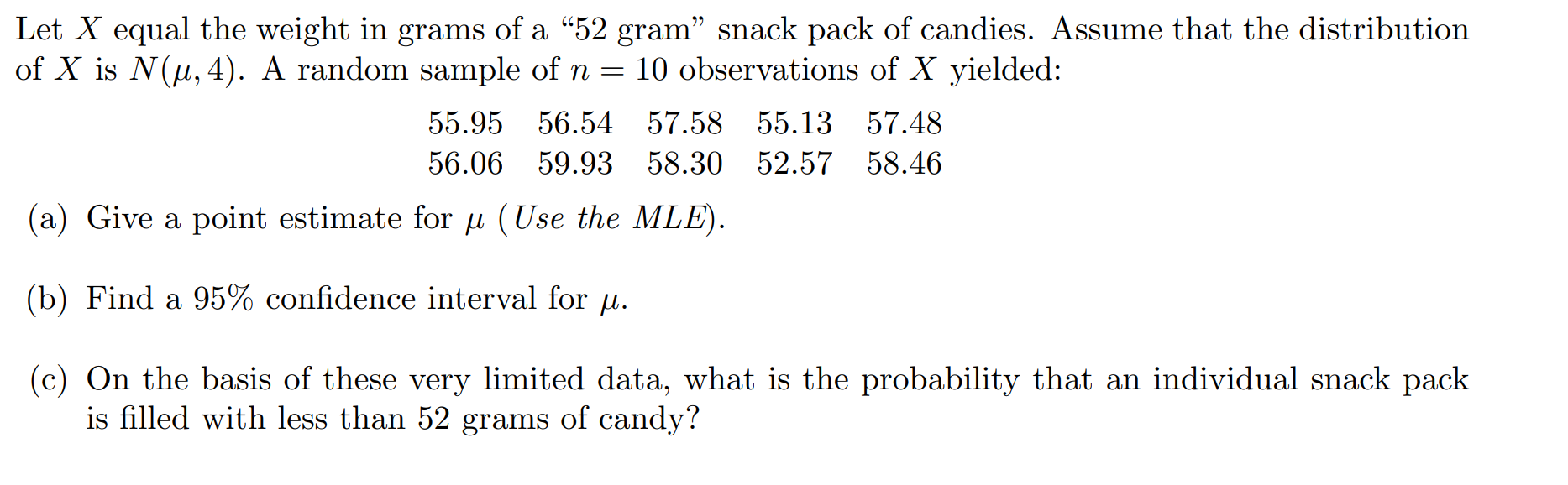 Solved Let X equal the weight in grams of a “52 gram” snack | Chegg.com