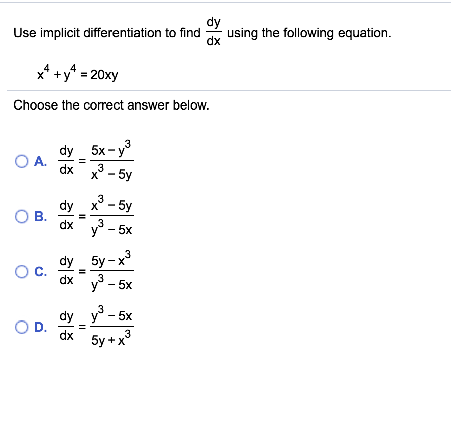 Solved dy using the following equation. Use implicit | Chegg.com