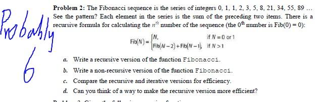Solved Inbabli 6 Problem 2: The Fibonacci sequence is the | Chegg.com