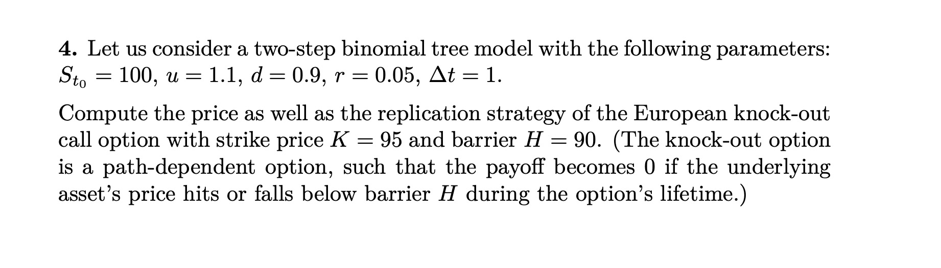 Solved Let us consider a two-step binomial tree model with | Chegg.com