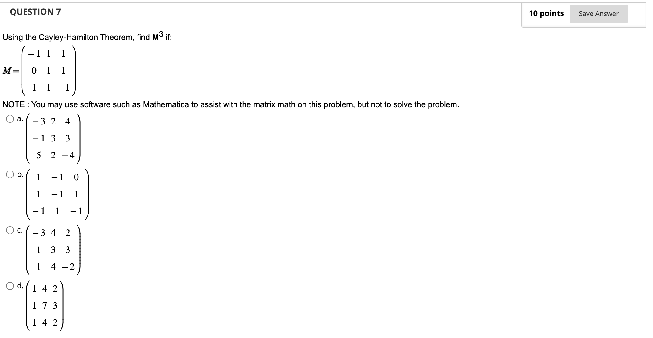 Solved QUESTION 7Using the Cayley-Hamilton Theorem, find M3 | Chegg.com