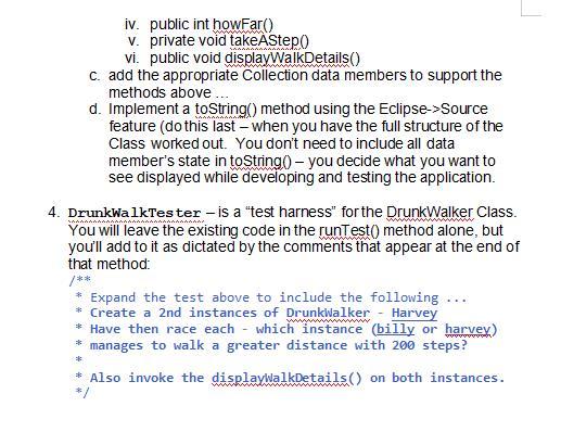 Solved 4. Drunk WalkTester class - is a test harness" for | Chegg.com