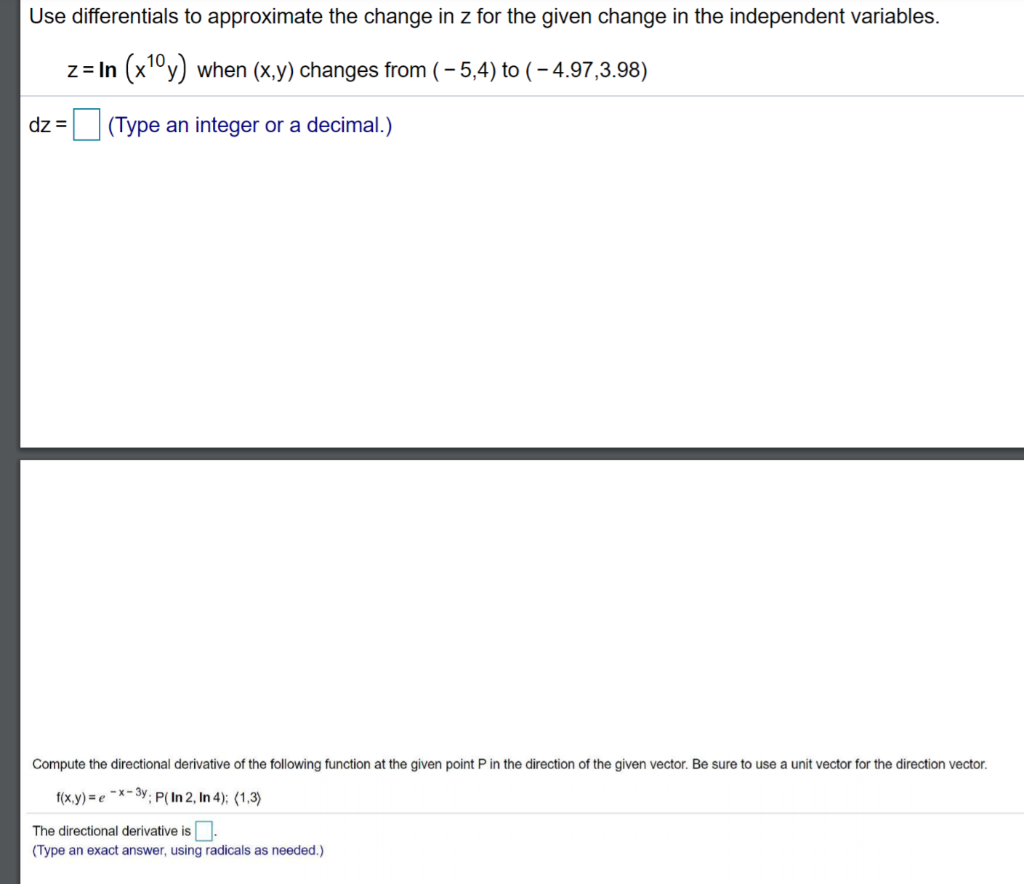 Solved Use differentials to approximate the change in z for | Chegg.com