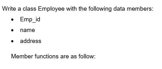 Solved Write a class Employee with the following data | Chegg.com