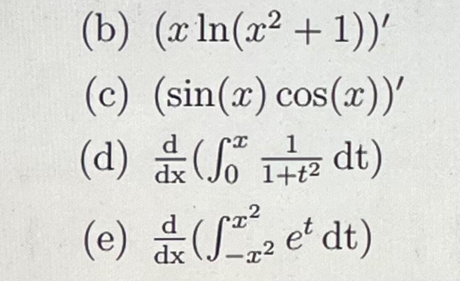 Solved (b) (xln(x2+1))′ (c) (sin(x)cos(x))′ (d) | Chegg.com