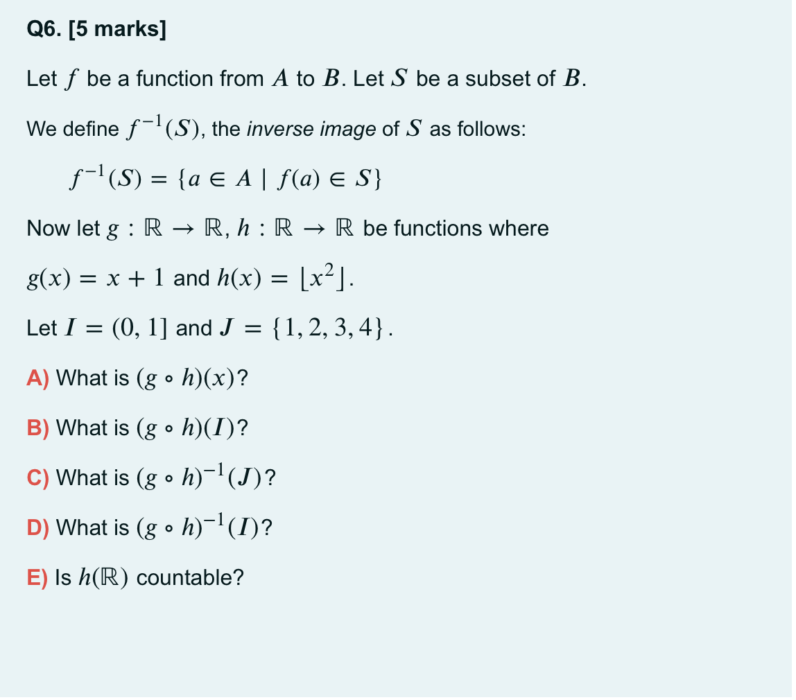 Solved Q6. [5 marks] Let f be a function from A to B. Let S | Chegg.com