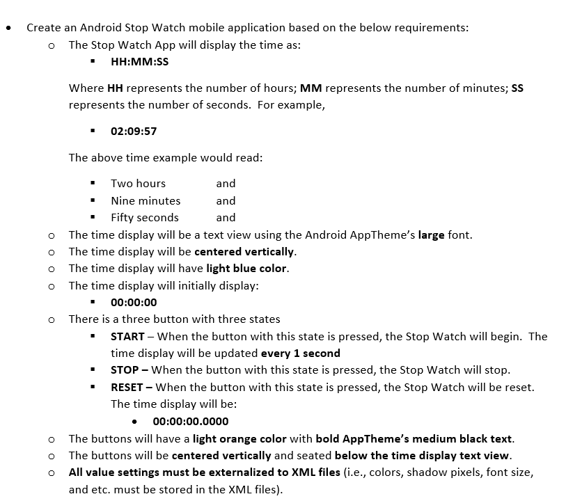 Solved Create an Android Stop Watch mobile application based | Chegg.com