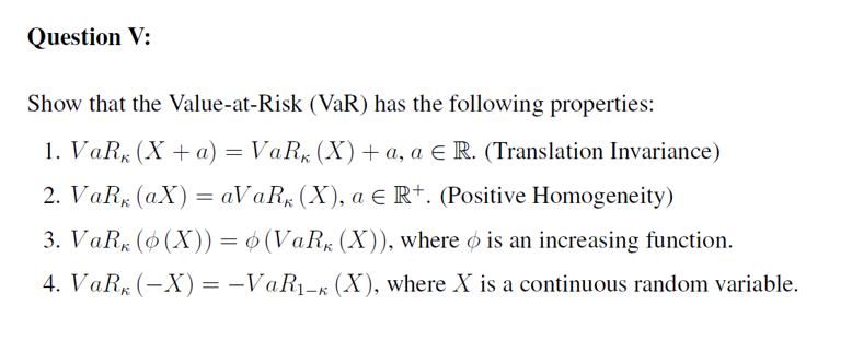 Solved Question V: Show that the Value-at-Risk (VaR) has the | Chegg.com