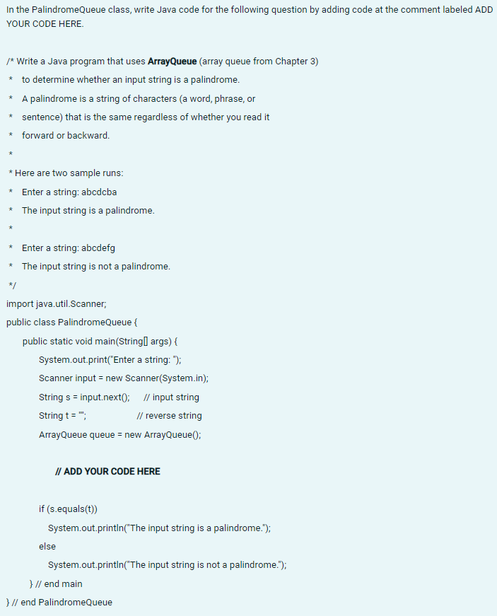 Solved In The Palindromequeue Class Write Java Code For The