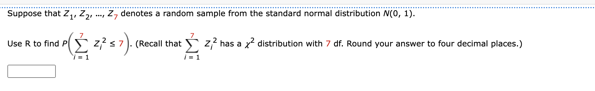 Solved Suppose that z_(1),z_(2),dots,z_(7) denotes a random | Chegg.com Solved Suppose that z_(1),z_(2),dots,z_(7) denotes a random | Chegg.com