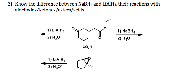 Solved 3) Know the difference between NaBH4 and LiAlH4, | Chegg.com