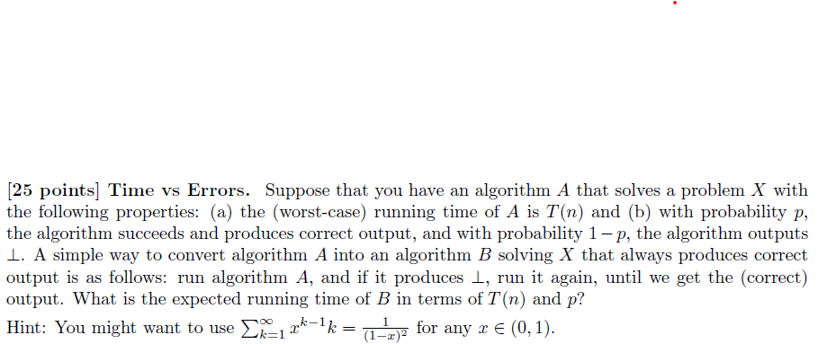 [25 points] Time vs Errors. Suppose that you have an | Chegg.com