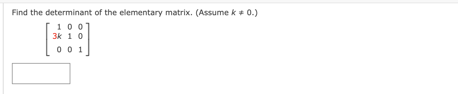 Solved Find the determinant of the elementary matrix. | Chegg.com