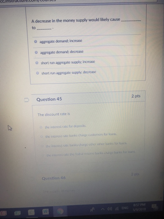 Solved 44. A decrease in the money supply would likely cause | Chegg.com