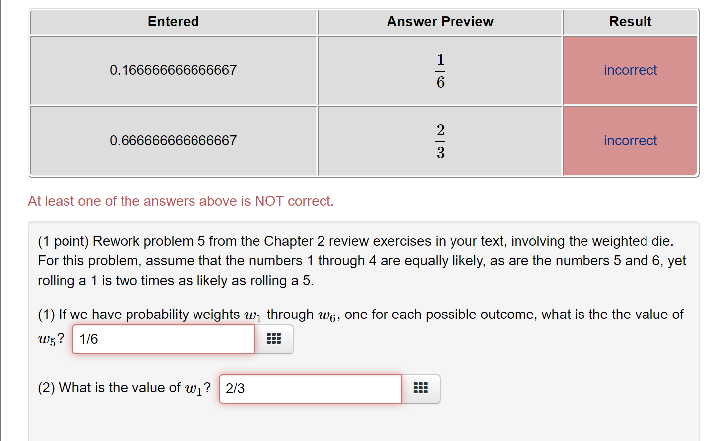 Solved At least one of the answers above is NOT correct. (1 | Chegg.com