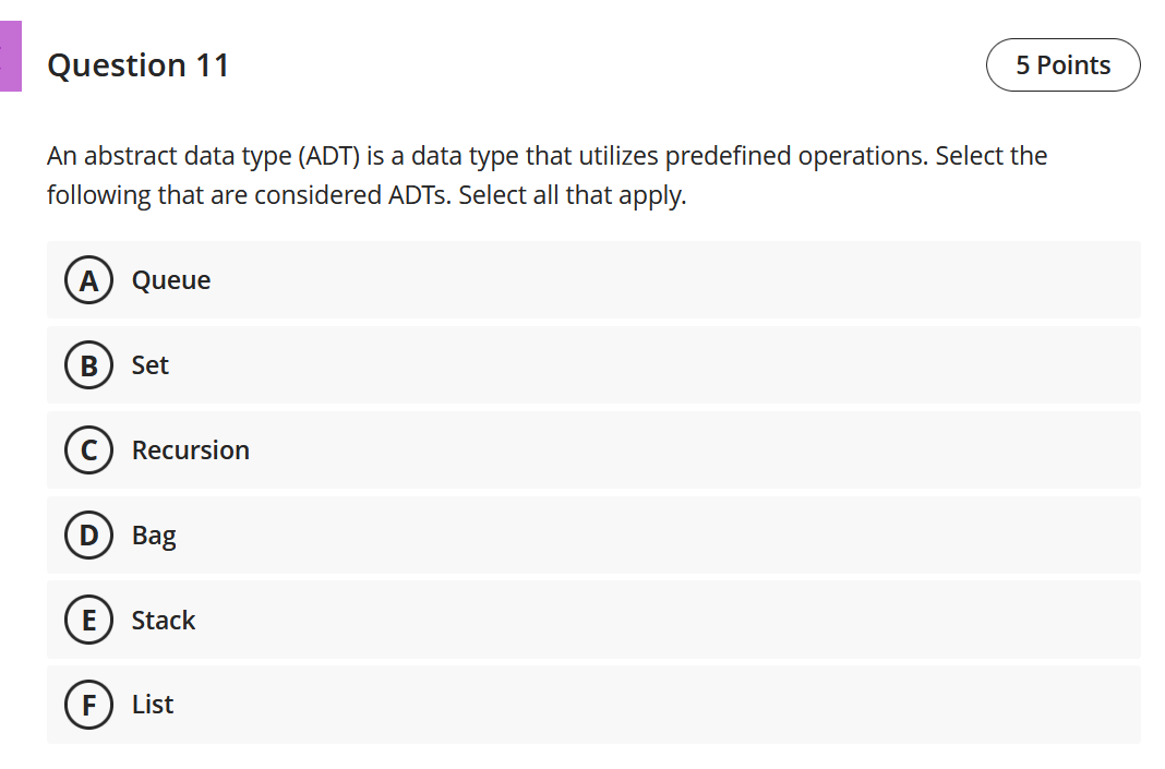 Solved Question 11 5 Points An abstract data type (ADT) is a | Chegg.com