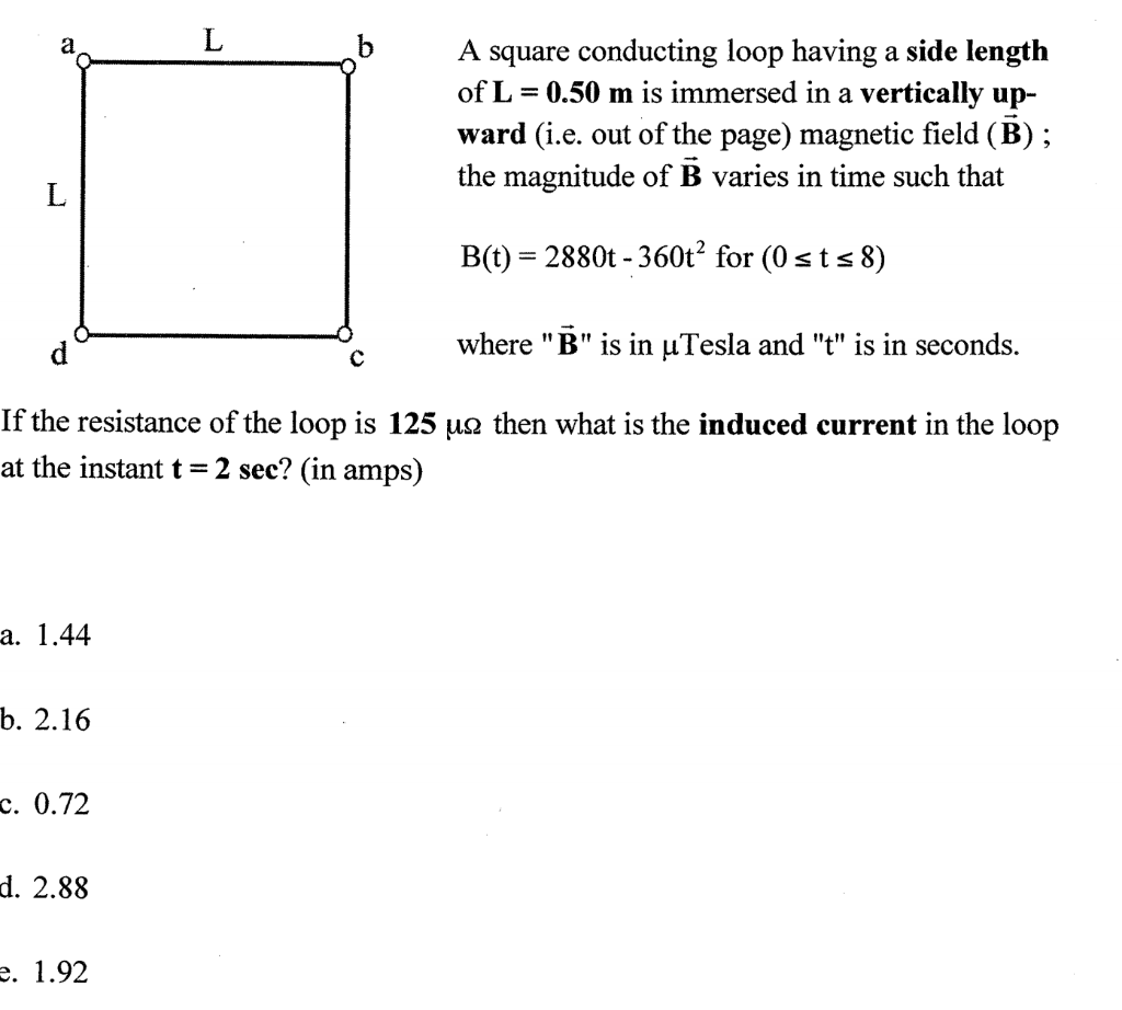 Solved A square conducting loop having a side length of L = | Chegg.com