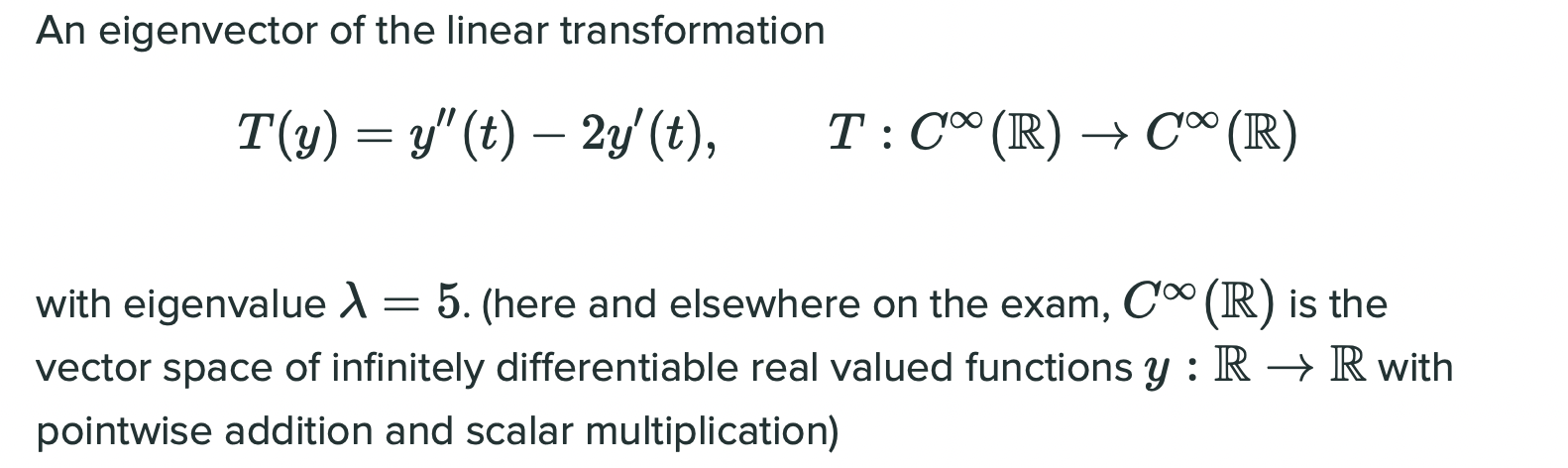 Solved An eigenvector of the linear transformation T(g) = g" | Chegg.com