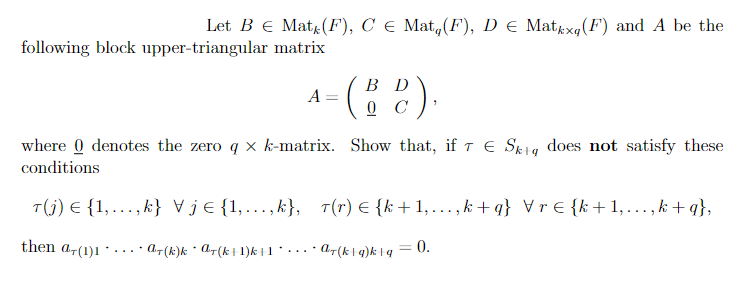 Solved Let B E Matx(F), C E Mat,(F), D e Mat&xq(F) and A be | Chegg.com