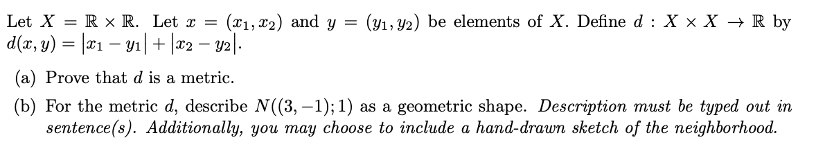 Solved Let X=R×R. Let x=(x1,x2) and y=(y1,y2) be elements of | Chegg.com