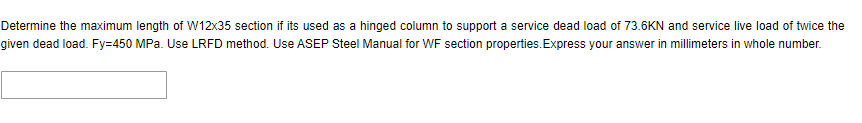 Solved Determine the maximum length of W12x35 section if its | Chegg.com