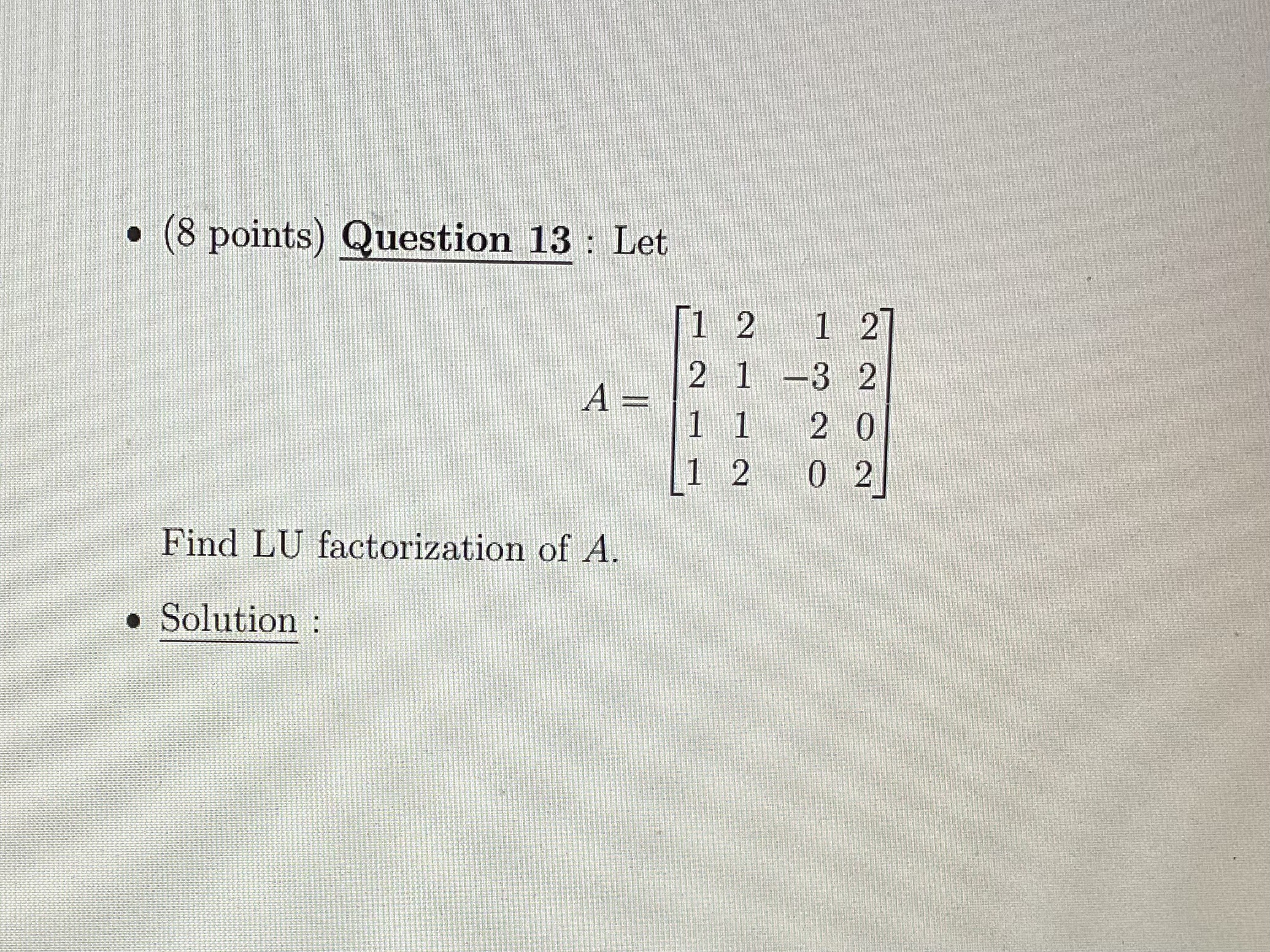 Solved (8 ﻿points) ﻿Question 13 ﻿: | Chegg.com