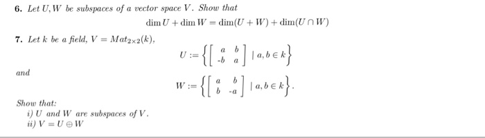 Solved 6. Let U,W be subspaces of a vector space V. Show | Chegg.com