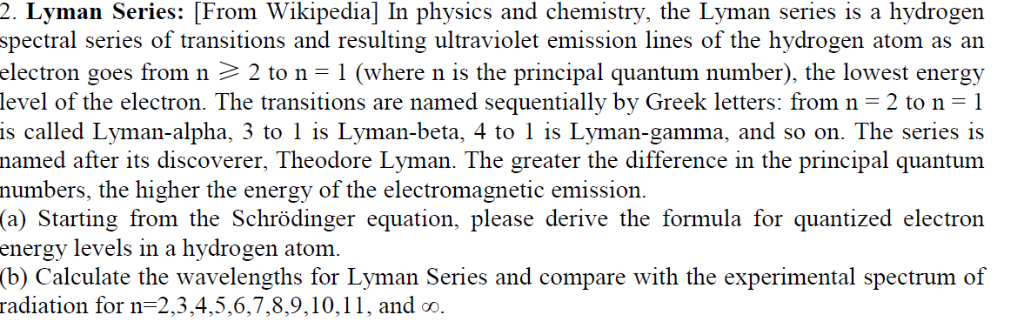 2. Lyman Series: [From Wikipedia] In physics and | Chegg.com