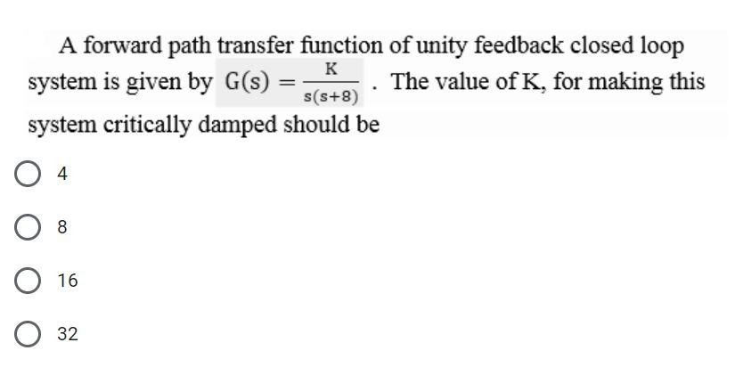 Solved A forward path transfer function of unity feedback | Chegg.com