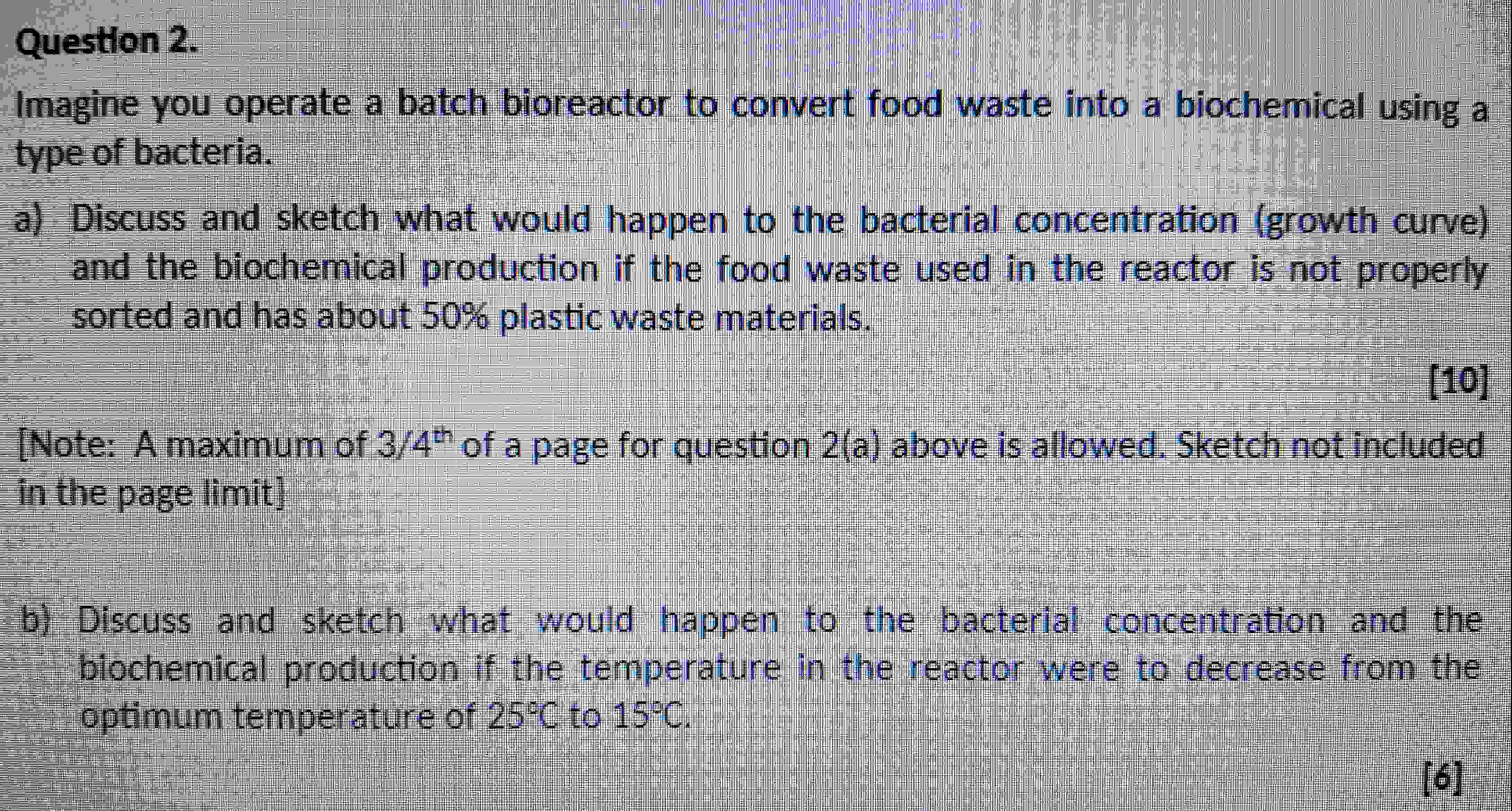 Solved Question 2.Imagine you operate a batch bioreactor to | Chegg.com