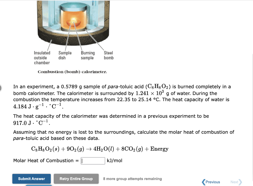 Solved Combustion (bomb) calorimeter. In an experiment, a | Chegg.com