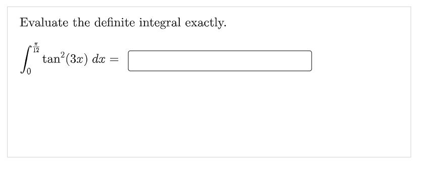 Solved Evaluate the definite integral exactly. | Chegg.com