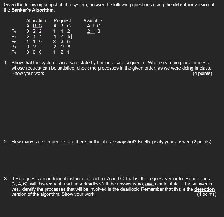 Solved Given the following snapshot of a system, answer the | Chegg.com