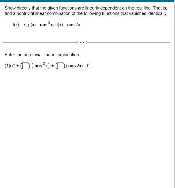 Solved Show directly that the given functions are linearly | Chegg.com