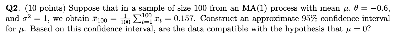 Solved Q2. (10 points) Suppose that in a sample of size 100 | Chegg.com