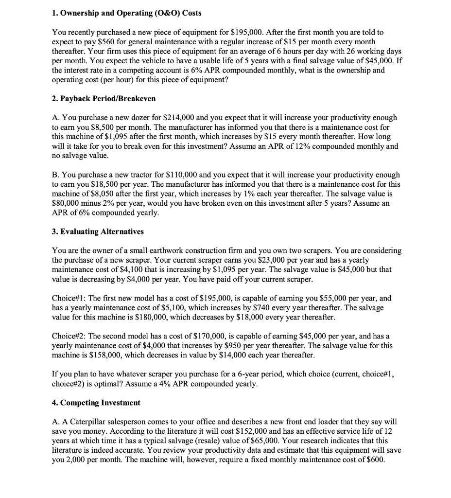 Solved 1. Ownership and Operating (O&O) Costs You recently | Chegg.com