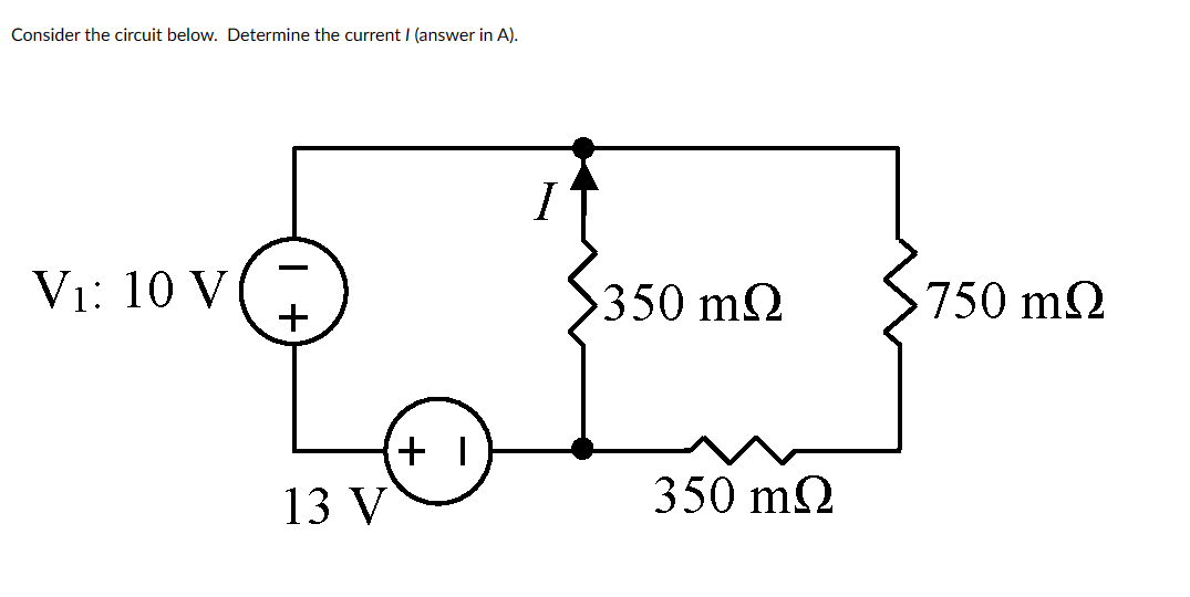 Solved Consider the circuit below. Determine the current I | Chegg.com