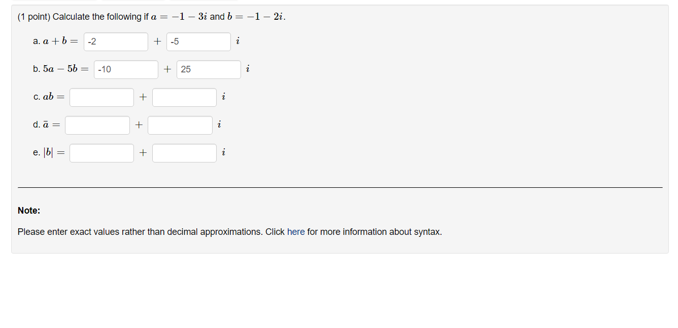 Solved (1 point) Calculate the following if a = -1 – 3i and | Chegg.com