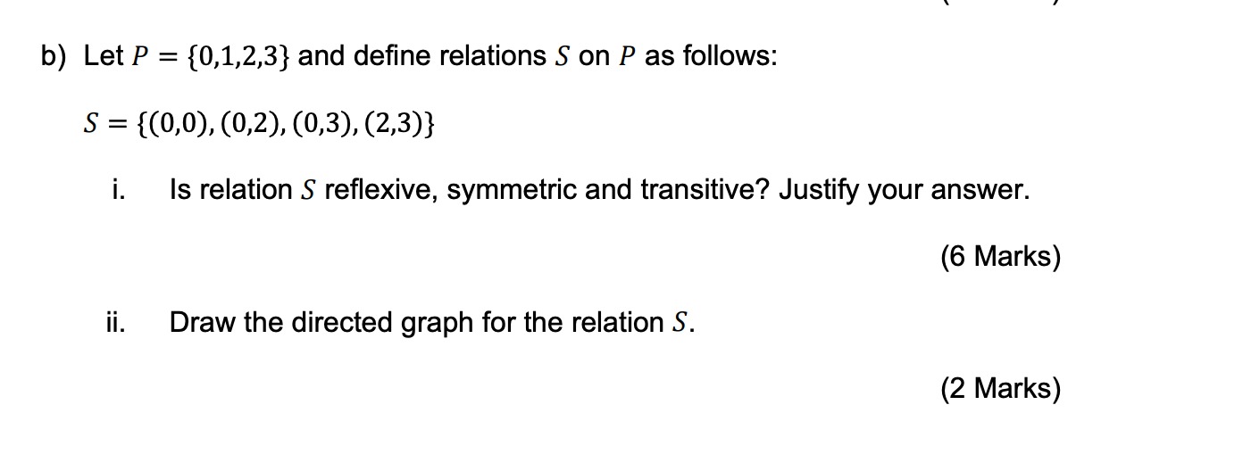 Solved b) Let P={0,1,2,3} and define relations S on P as | Chegg.com