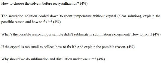 Solved How to choose the solvent before recrystallization? | Chegg.com