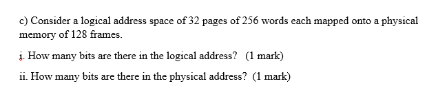 Solved c) Consider a logical address space of 32 pages of | Chegg.com