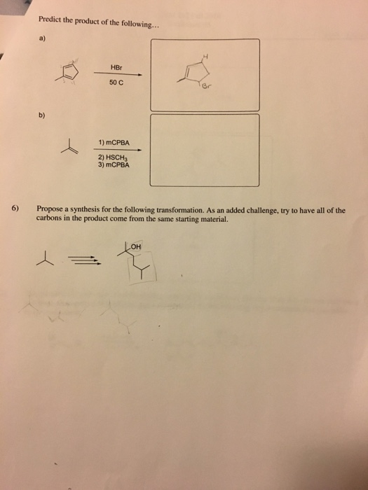 Solved Predict the product of the following... a) HBr 50 C | Chegg.com