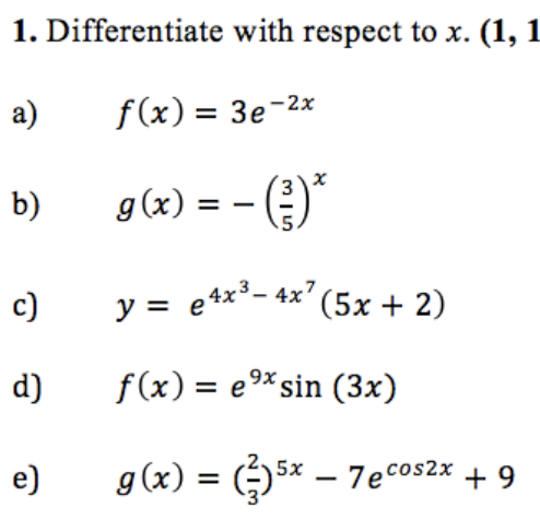 Solved 1. Differentiate with respect to x. a) f(x)=3e−2x b) | Chegg.com