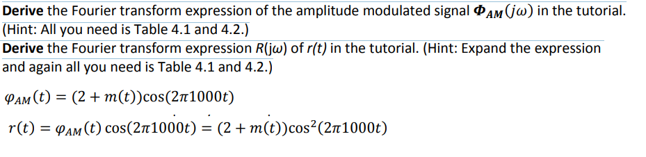 Solved Derive the Fourier transform expression of the | Chegg.com