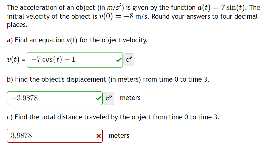 Solved The acceleration of an object (in ms2 ) ﻿is given by | Chegg.com